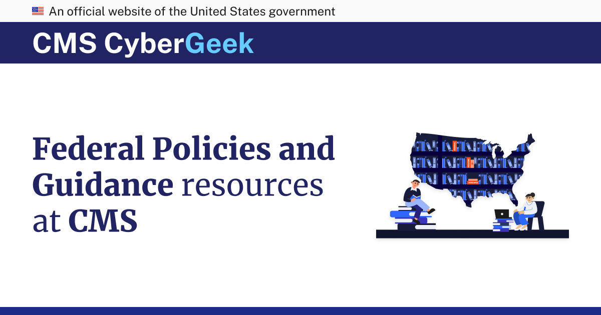 Federal Policies and Guidance | CMS Information Security and Privacy ...